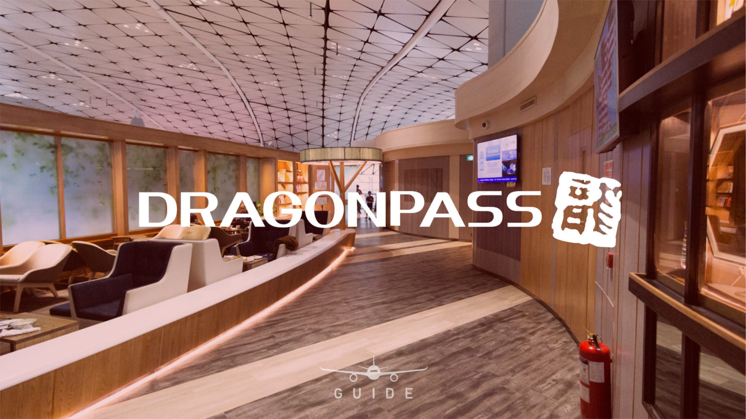 Guide to the DragonPass lounge membership program - Point hacks