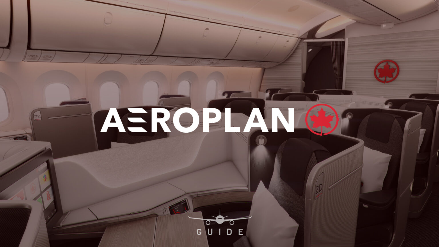 The Ultimate Guide to Air Canada Aeroplan - Point Hacks